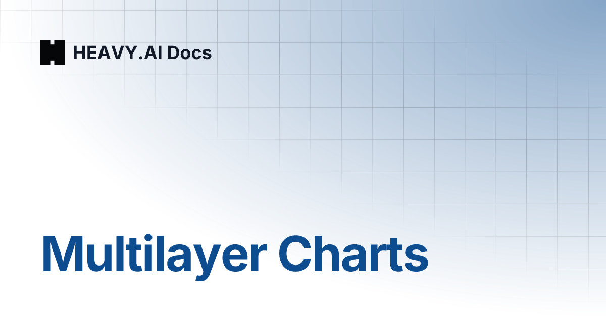 Multilayer Charts | HEAVY.AI Docs