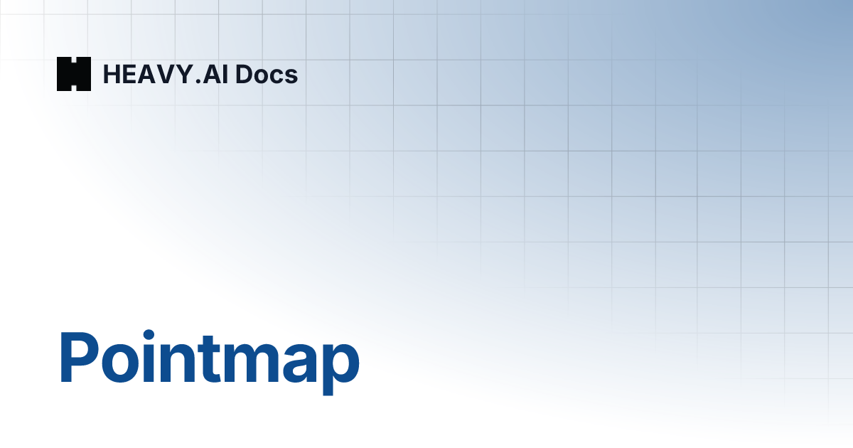 Pointmap | HEAVY.AI Docs