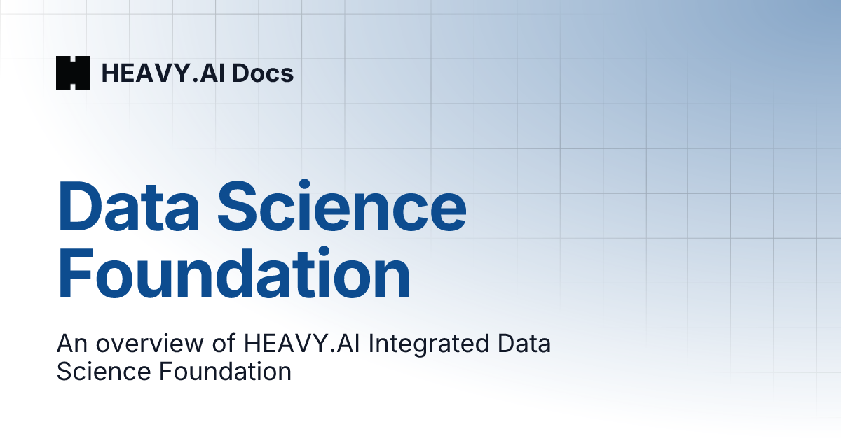 Data Science Foundation | HEAVY.AI Docs