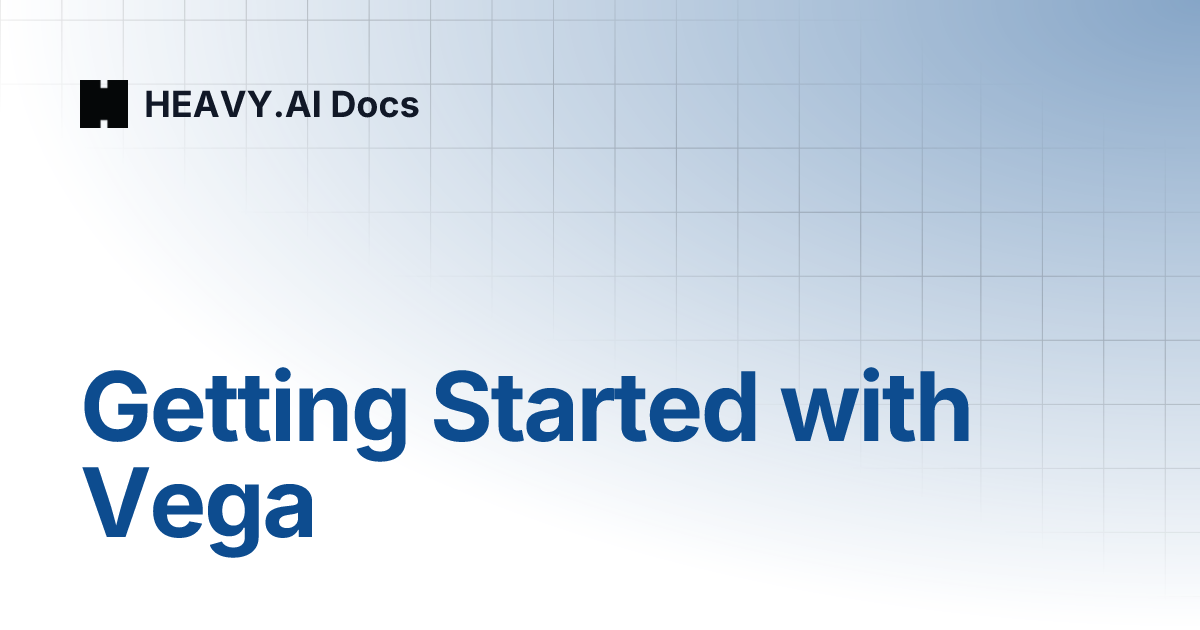Getting Started with Vega | HEAVY.AI Docs