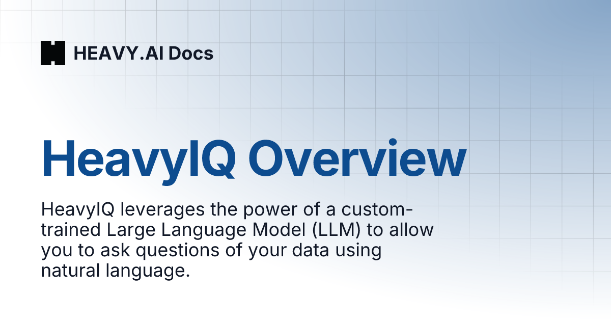 HeavyIQ Overview | HEAVY.AI Docs