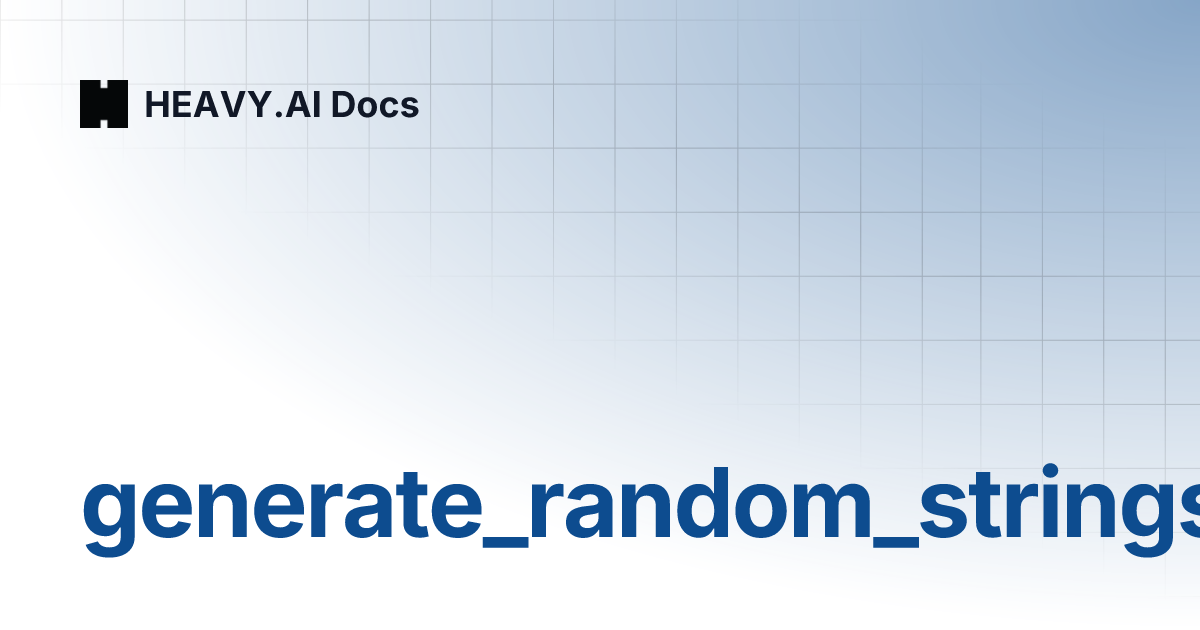 generate_random_strings | HEAVY.AI Docs
